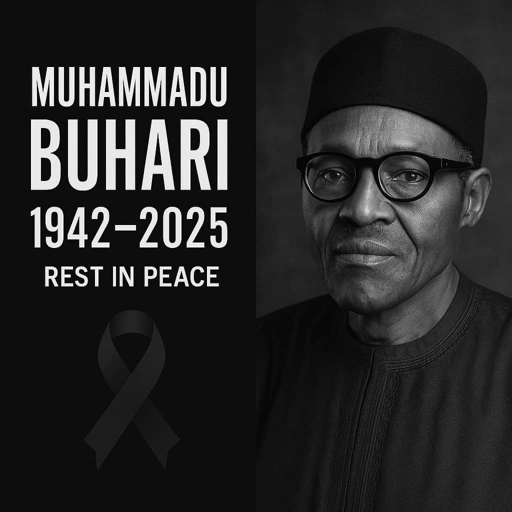 🇳🇬 Farewell to a General: Muhammadu Buhari (1942–2025)
